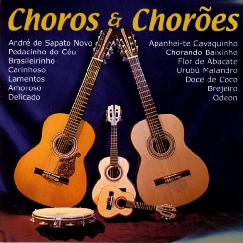 Choros & Choroes - Choros & Choroes - Amazon.com Music