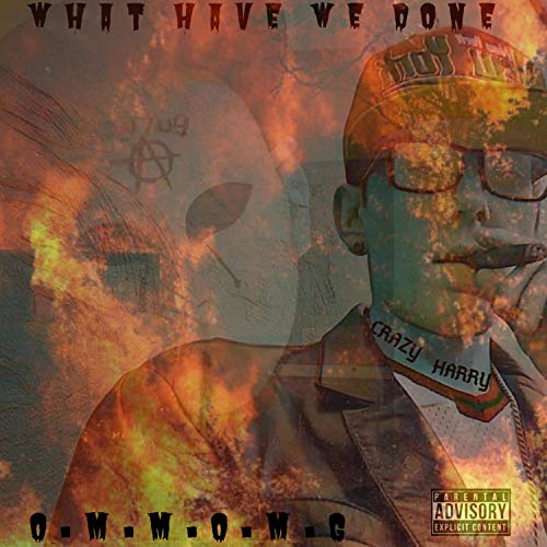 Play What Have We Done by Crazy Harry on Amazon Music Unlimited
