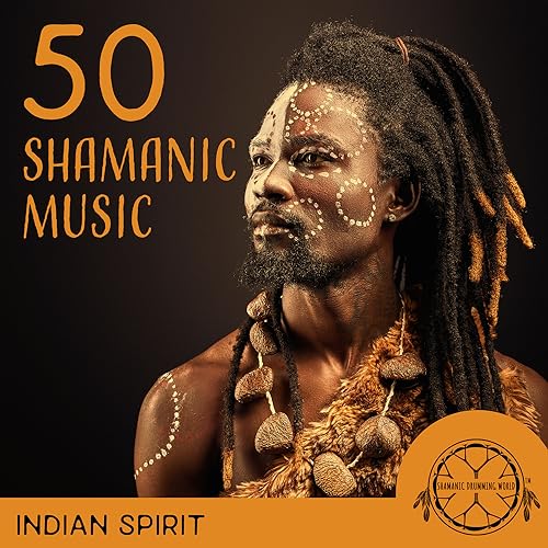 Amazon.com: 50 Shamanic Music: Indian Spirit - Shamanic Sleep Hypnosis ...