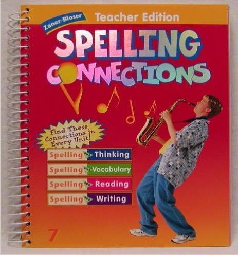 Zaner Bloser: Spelling Connections, Teacher Edition, Grade 7: J Richard ...