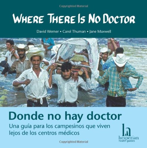 Where There Is No Doctor/Donde No Hay Doctor CD: David Werner;Carol ...