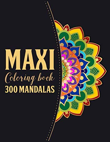 Amazon.com: Maxi coloring book 300 mandalas: Best way to relax | 300 ...