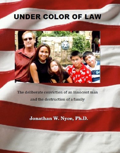 Under Color of Law - Kindle edition by Nyce, Dr. Jonathan W.. Politics ...