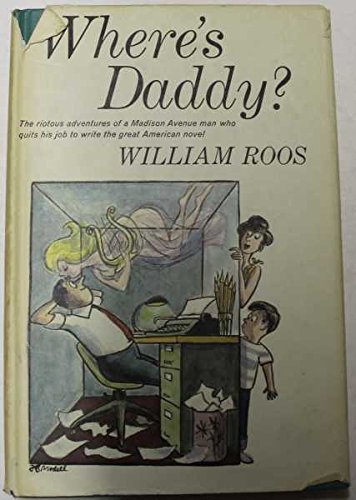 Where's Daddy?: Roos, William: Amazon.com: Books