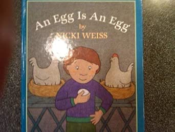 Egg Is an Egg: Weiss, Nicki: 9780399221828: Amazon.com: Books