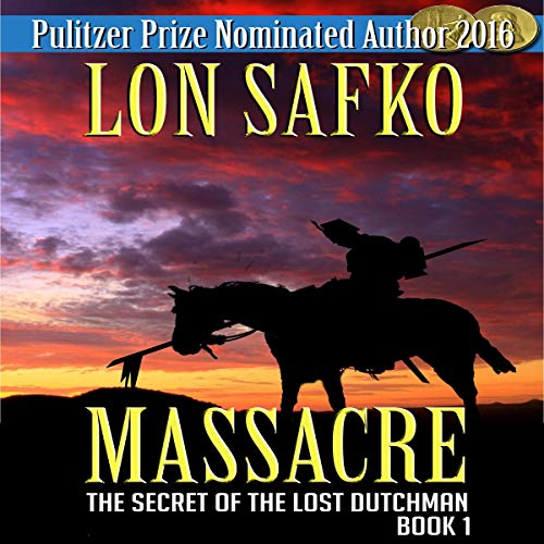 Amazon.com: Massacre!: The Secret of the Lost Dutchman, Book 1 (Audible ...