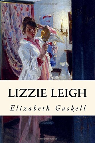 Lizzie Leigh: Gaskell, Elizabeth, Anderson, Taylor: 9781718699649 ...