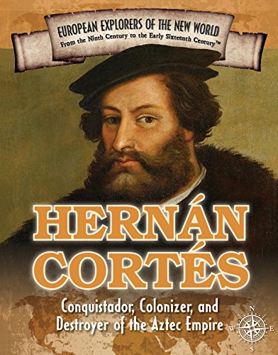 Amazon.co.jp: Hernan Cortes: Conquistador, Colonizer, and Destroyer of ...