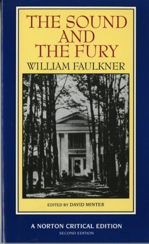 The Sound And The Fury - An Authoritative Text, Backgrounds And ...