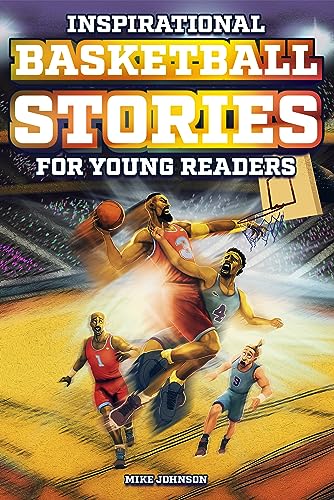 Amazon.com: Inspirational Basketball Stories for Young Readers: 12 ...