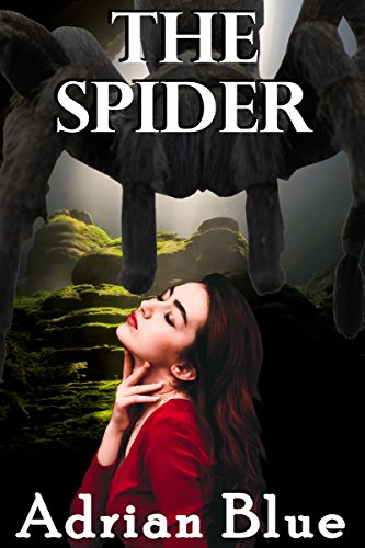 The Spider - Kindle edition by Blue, Adrian. Literature & Fiction ...