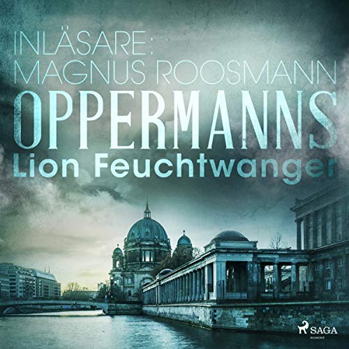 Amazon.com: Oppermanns (Audible Audio Edition): Lion Feuchtwanger ...