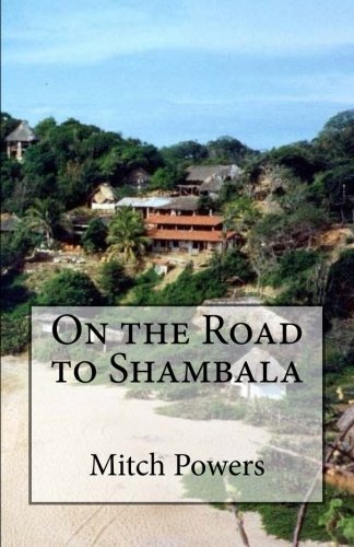 On the Road to Shambala : Powers, Mitch: Amazon.in: Books