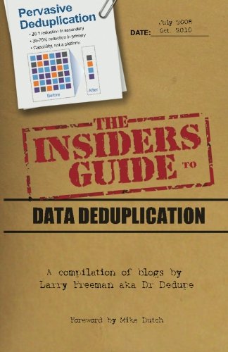 Amazon.com: The Insider's Guide to Data Deduplication: A compilation of ...