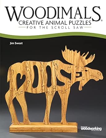 Woodimals: Creative Animal Puzzles for the Scroll Saw (Fox Chapel ...