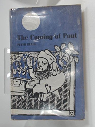 The Coming of Pout: Blair, Peter: 9780224600903: Amazon.com: Books