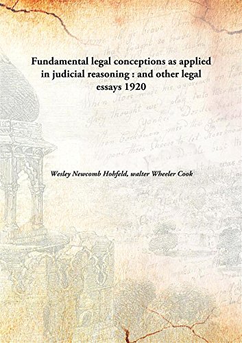 Fundamental legal conceptions as applied in judicial reasoning : and ...