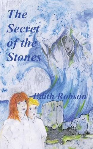 The Secret of the Stones: Robson, Edith: 9781785106552: Amazon.com: Books