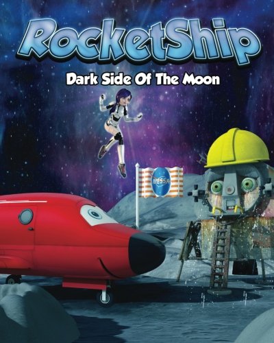 RocketShip Dark Side Of The Moon: Jacobs, Rocket Ranger, Nunn, Rocket ...