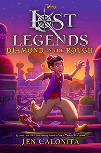 Lost Legends: Diamond in the Rough (Disney's Lost Legends): Calonita ...