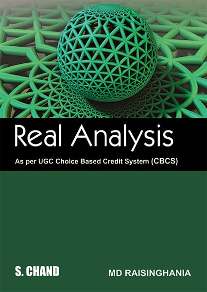 Real Analysis (As per UGC & CBCS) – Eastern India Universities eBook : MD Raisinghania: Amazon ...