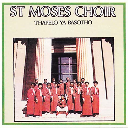 Play Thapelo Ya Basotho by St. Moses Choir on Amazon Music