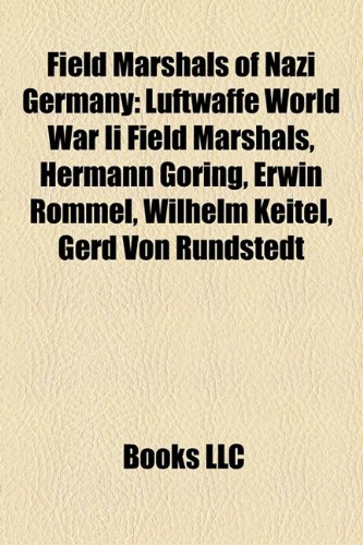 Amazon | Field Marshals of Nazi Germany: Erwin Rommel, Wilhelm Keitel ...