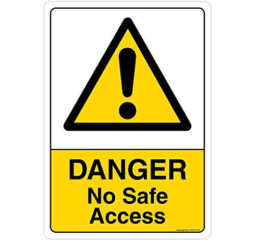 DANGER: No Safe Access, (SS206-A5V-05), Material: 3M Self Adhesive ...