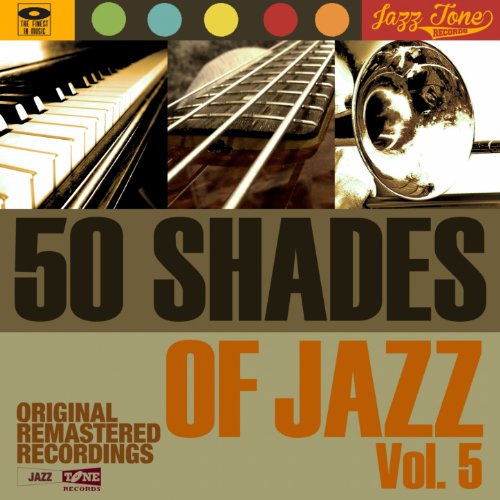 Écouter 50 Shades of Jazz, Vol. 5 par VARIOUS ARTISTS sur Amazon Music Unlimited