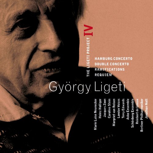 Ligeti : Project Vol.4 - Hamburg Concerto, Double Concerto, Requiem ...