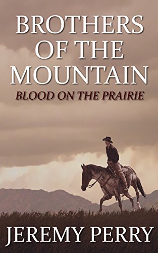 Blood on the Prairie (A Brothers of the Mountain Adventure, Story #5 ...