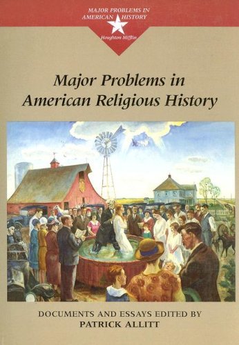By Patrick Allitt - Major Problems in American Religious History: 1st ...