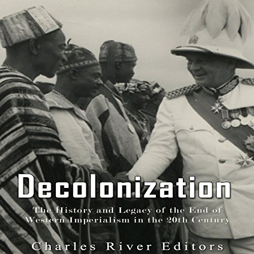 Amazon.com: Decolonization: The History and Legacy of the End of ...