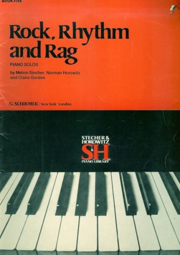Rock, Rhythm, and Rag Piano Solos (Book 2): Melvin Stecher, Norman ...
