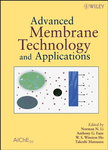 Advanced Membrane Technology and Applications, Li, Norman N, Fane ...
