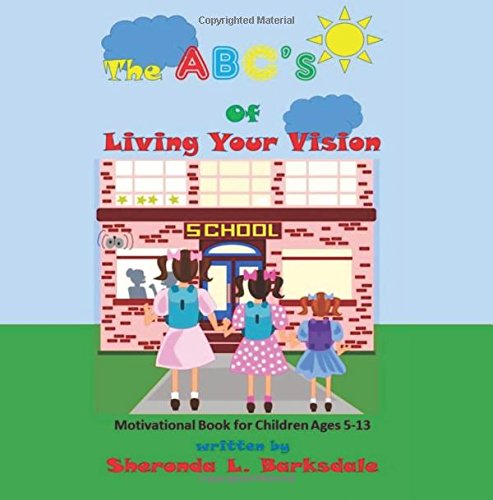 Book review of The ABC's of Living Your Vision - Readers' Favorite ...