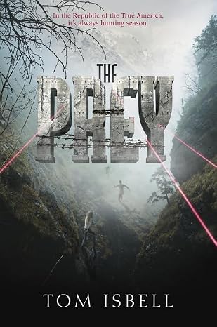 Amazon.com: The Prey: A Young Adult Dystopian Thriller About Orphaned ...