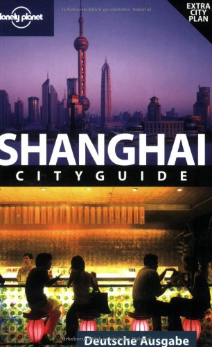 Lonely Planet Reiseführer Shanghai: 9783829716246: Books - Amazon.ca