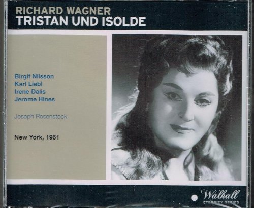 Richard Wagner, Joseph Rosenstock, Birgit Nilsson, Irene Dalis, Karl ...