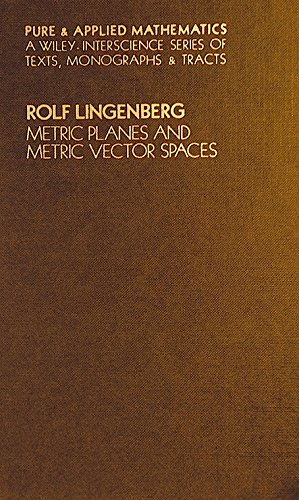 Metric Planes and Metric Vector Spaces: Lingenberg, R.: 9780471049012 ...