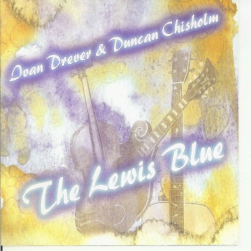 Duncan Chisholm & Ive Drever - Lewis Blue - Amazon.com Music