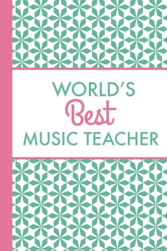 World's Best Music Teacher (6x9 Journal): Green Pink, Lightly Lined ...