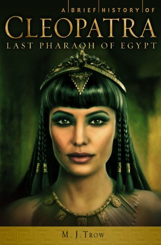 A Brief History of Cleopatra: Trow, M.J.: 9780762448012: Amazon.com: Books