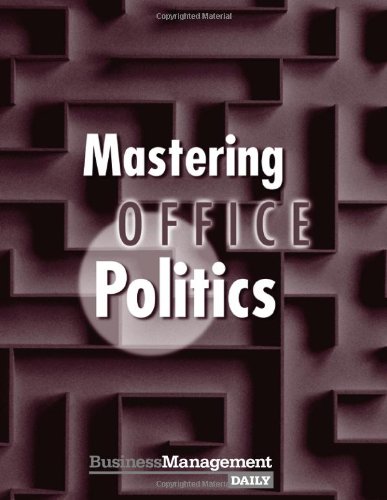 Mastering Office Politics (Mastering Business Series): Business ...