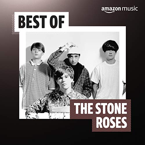 Best of The Stone Roses Playlist on Amazon Music Unlimited