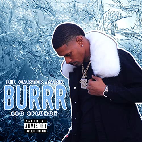 BURRR (feat. SSG Splurge) de Lil Carter Park feat. SSG Splurge no ...