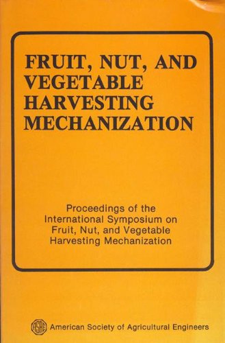 Buy Fruit, Nut, and Vegetable Harvesting Mechanization (Asae ...