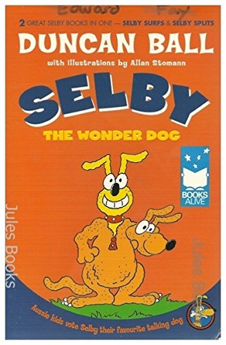 Selby the Wonder Dog Books Alive Edition: Ball, Duncan: 9780207200182 ...
