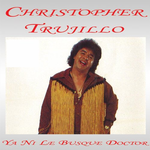 Play Ya Ni Le Busque, Doctor by Christopher Trujillo on Amazon Music