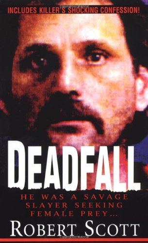 Deadfall: Scott, Robert: 9780786016822: Amazon.com: Books